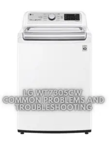 LG WT7305CW Common Problems And Troubleshooting