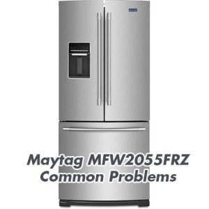 Maytag MFW2055FRZ Common Problems