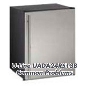 U-Line UADA24RS13B Common Problems